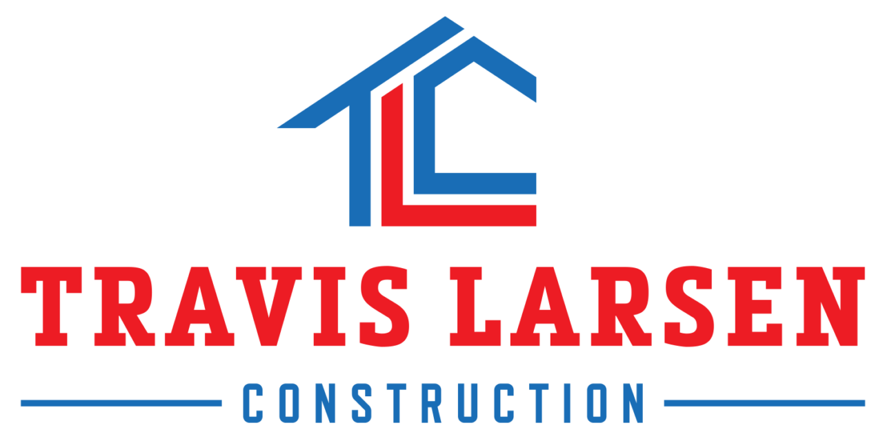 Home | Travis Larsen Construction